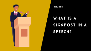 Signposts in Speech | A Comprehensive Guide | Antoni Lacinai